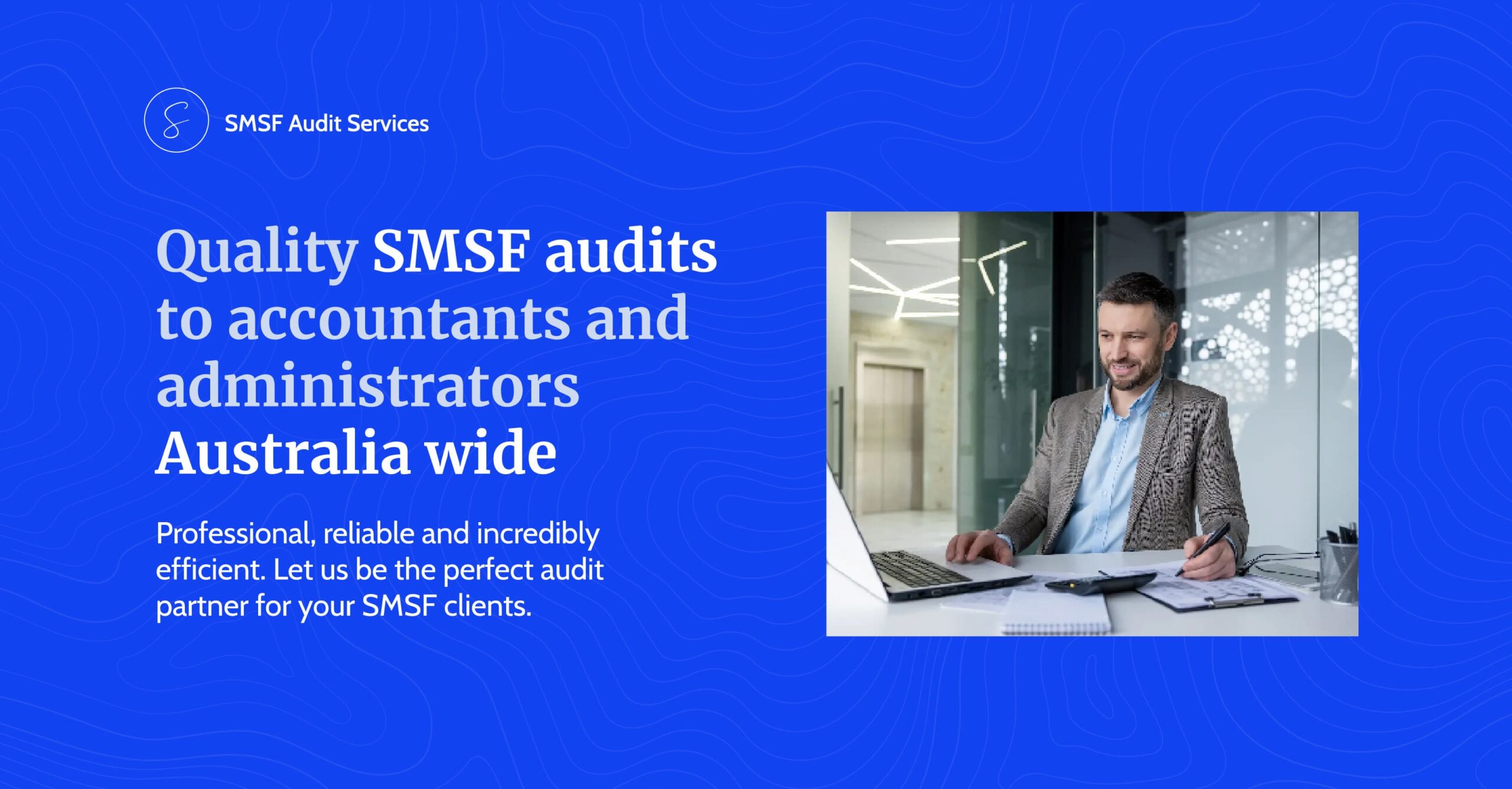 SMSF Audit Packages for Accountants | SMSF Audit Services